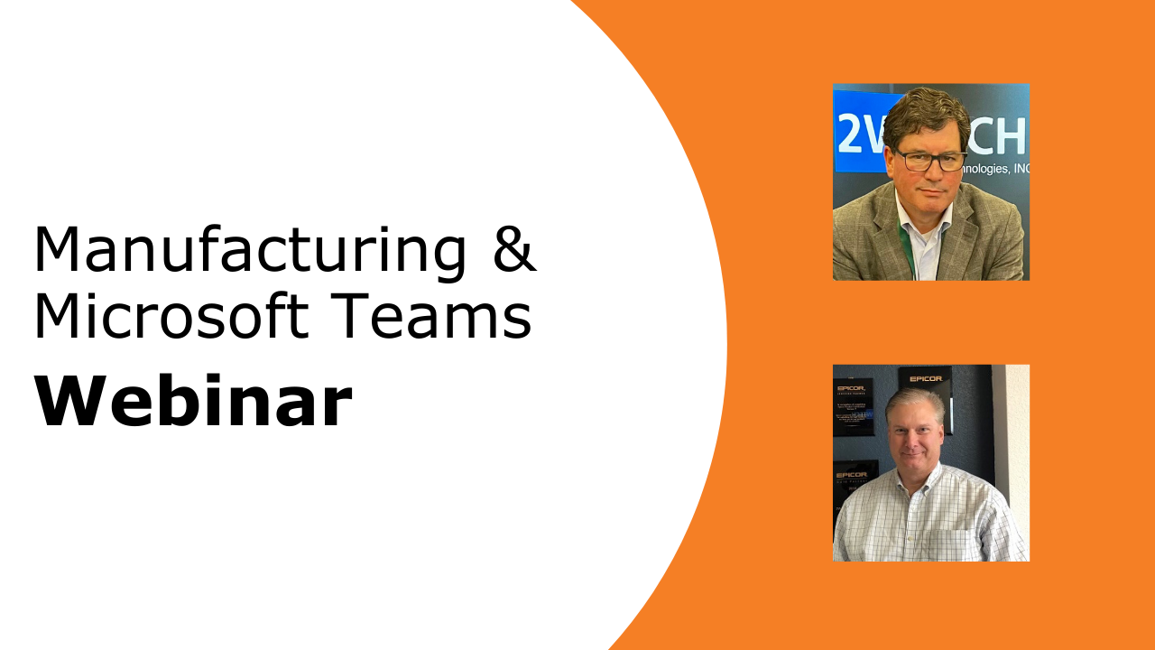How Manufacturing Organizations Can Use Microsoft Teams - 2WTech