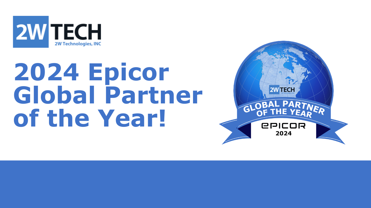 2W Technologies, INC. Named 2024 Epicor Global Partner of the Year - 2WTech